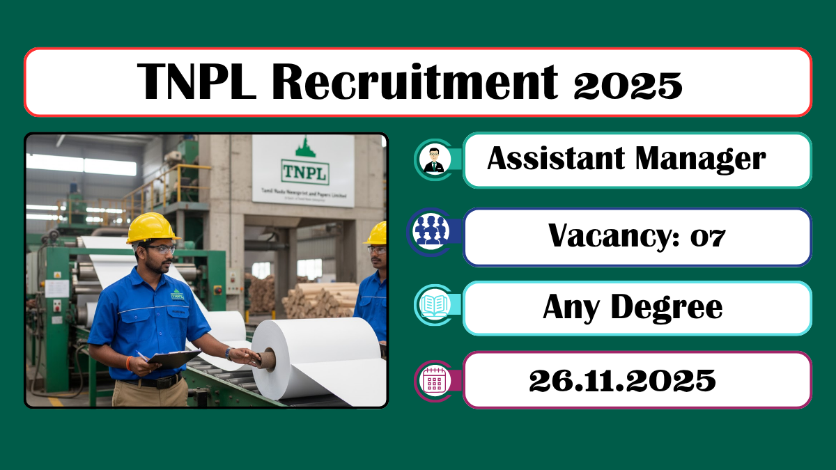 TNPL | 07 Assistant Manager Vacancies | Online Application Form ...
