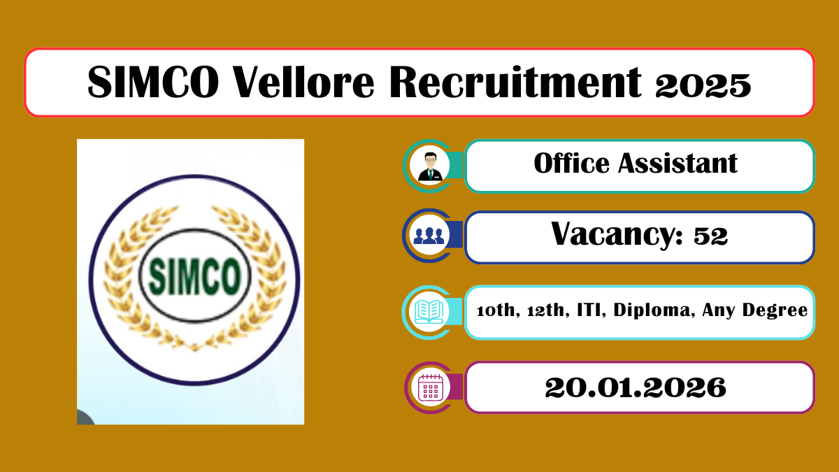 SIMCO Vellore | 52 Office Assistant Vacancies | Online Application Form ...